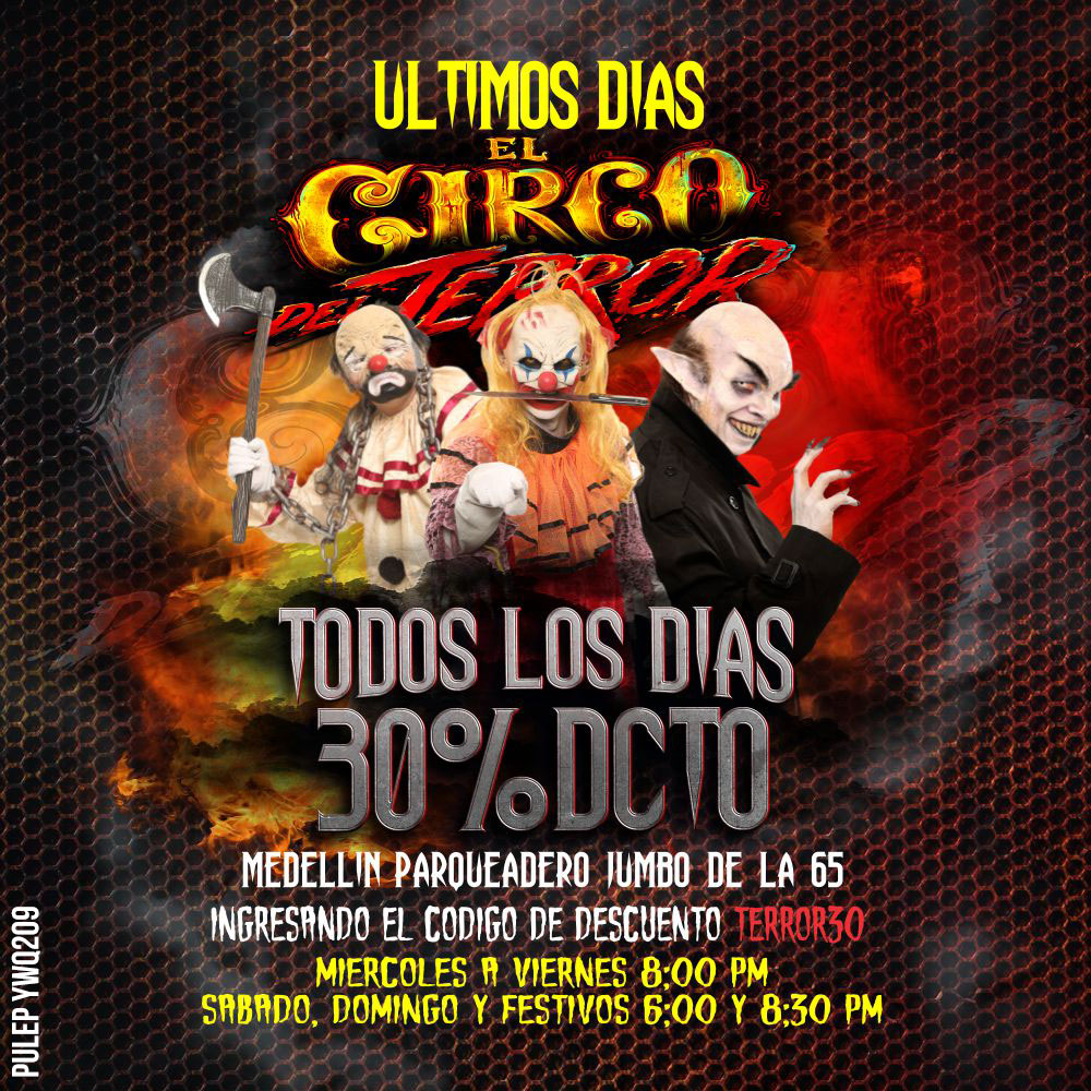 EL CIRCO DEL TERROR EN MEDELLÍN | La Tiquetera
