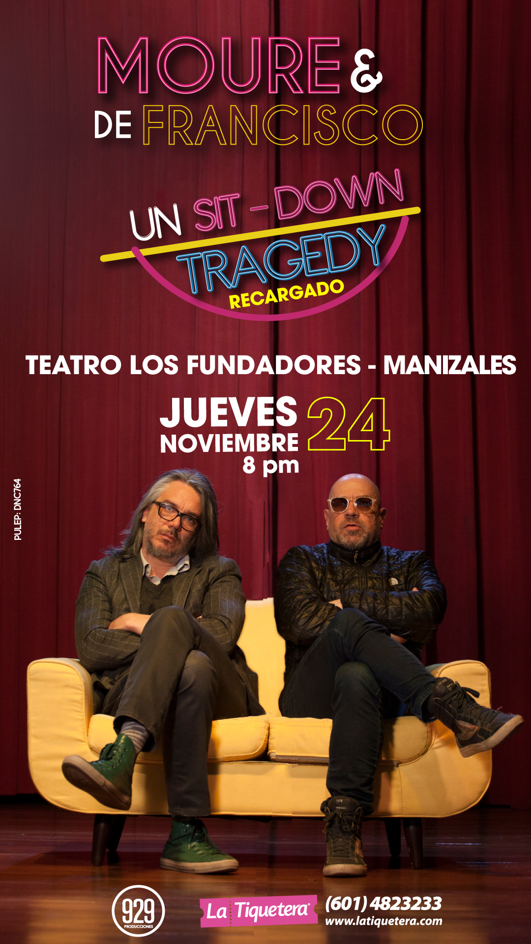 UN SIT DOWN TRAGEDY- MOURE Y DE FRANCISCO en Manizales | UN SIT DOWN ...