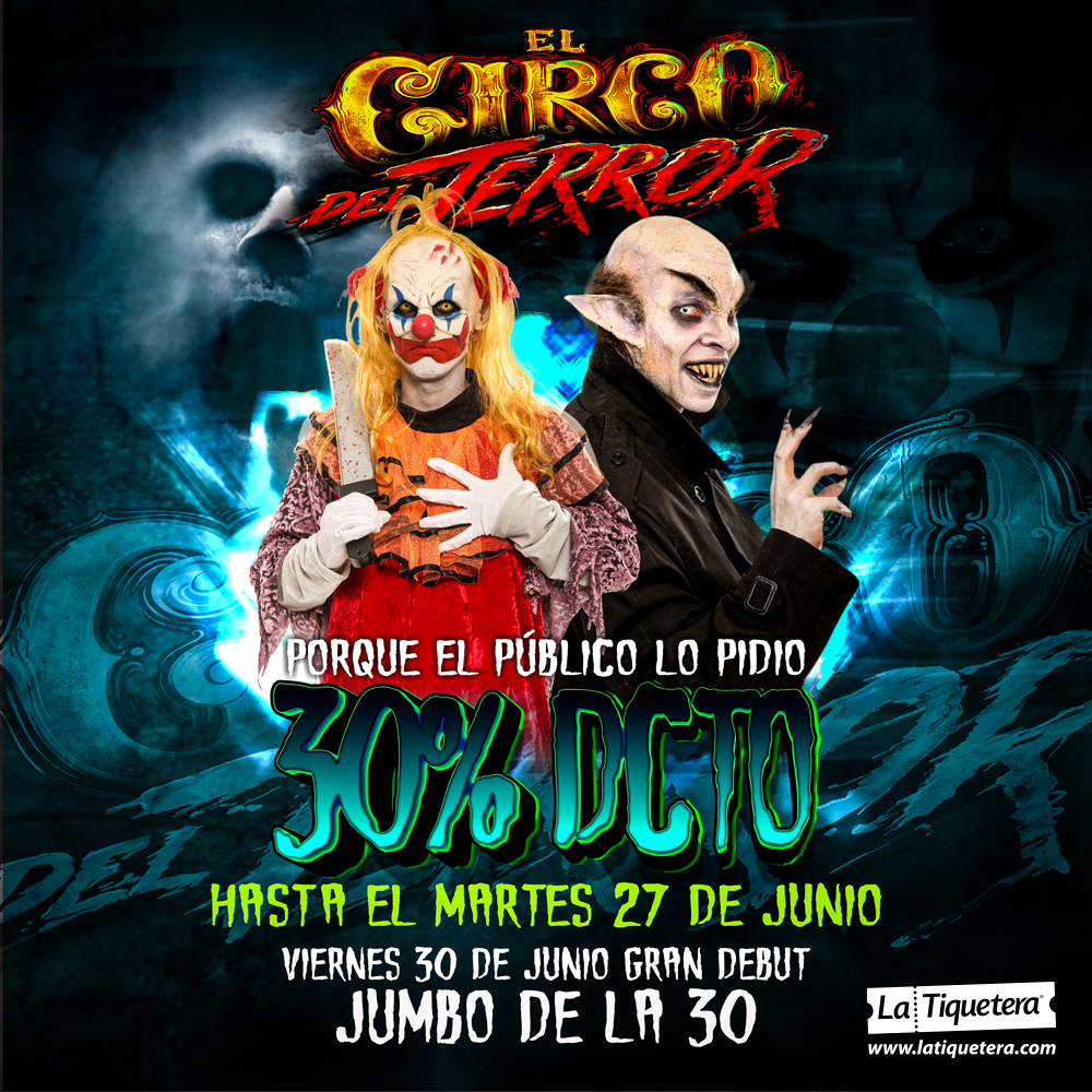 EL CIRCO DEL TERROR | La Tiquetera